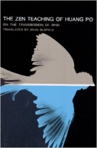 Zen Master Huang Po: the true teaching | Tom Das